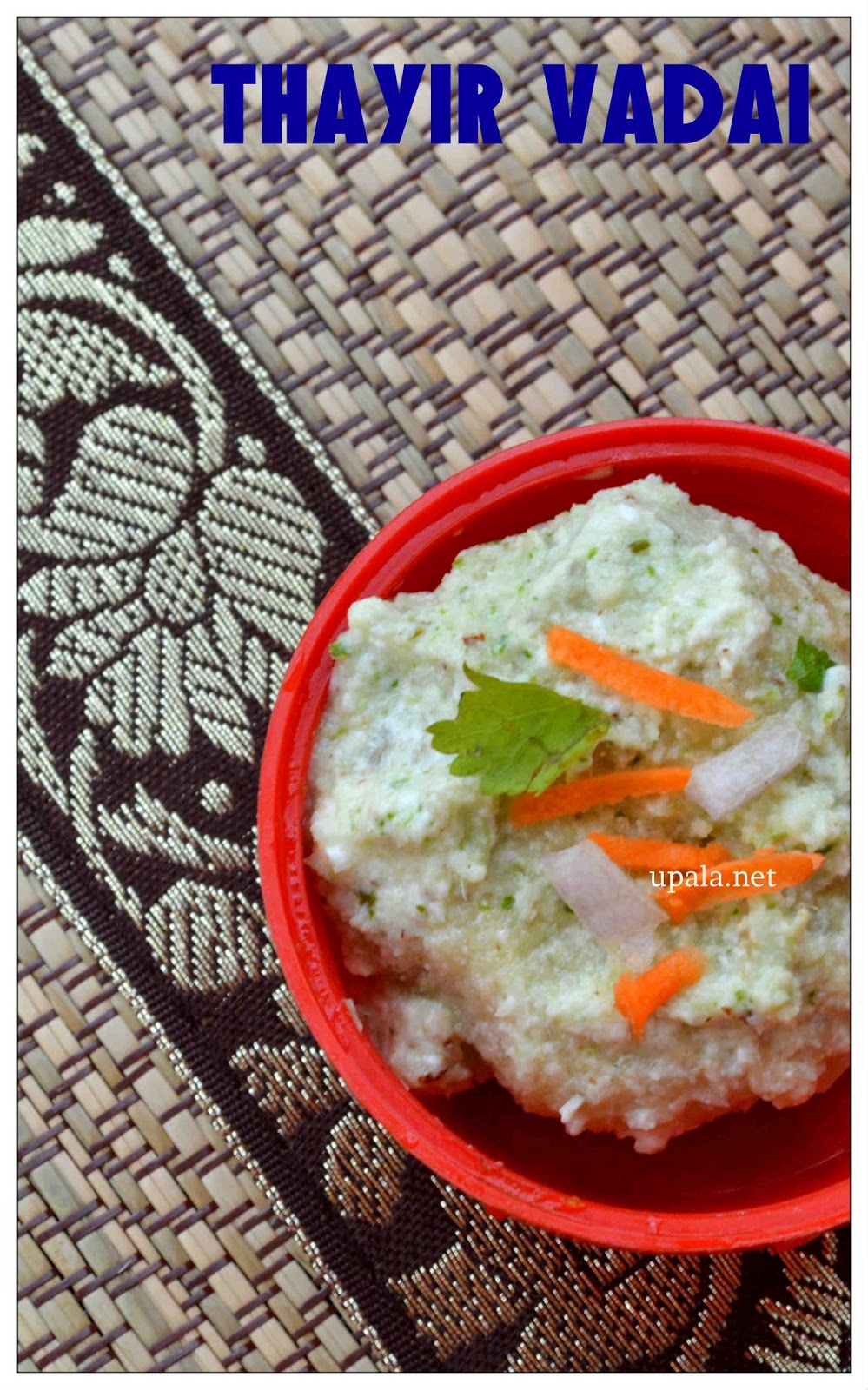 Upala: Thayir Vadai (South Indian Style)