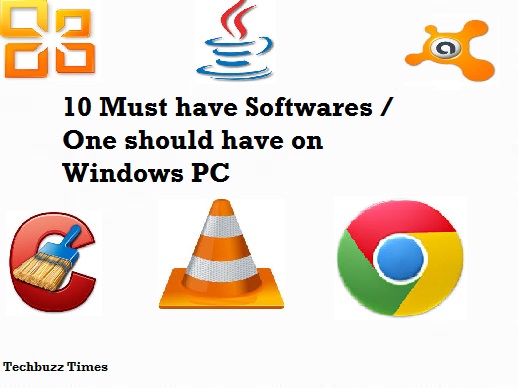 10 Must have Softwares in your Windows PC / Laptop