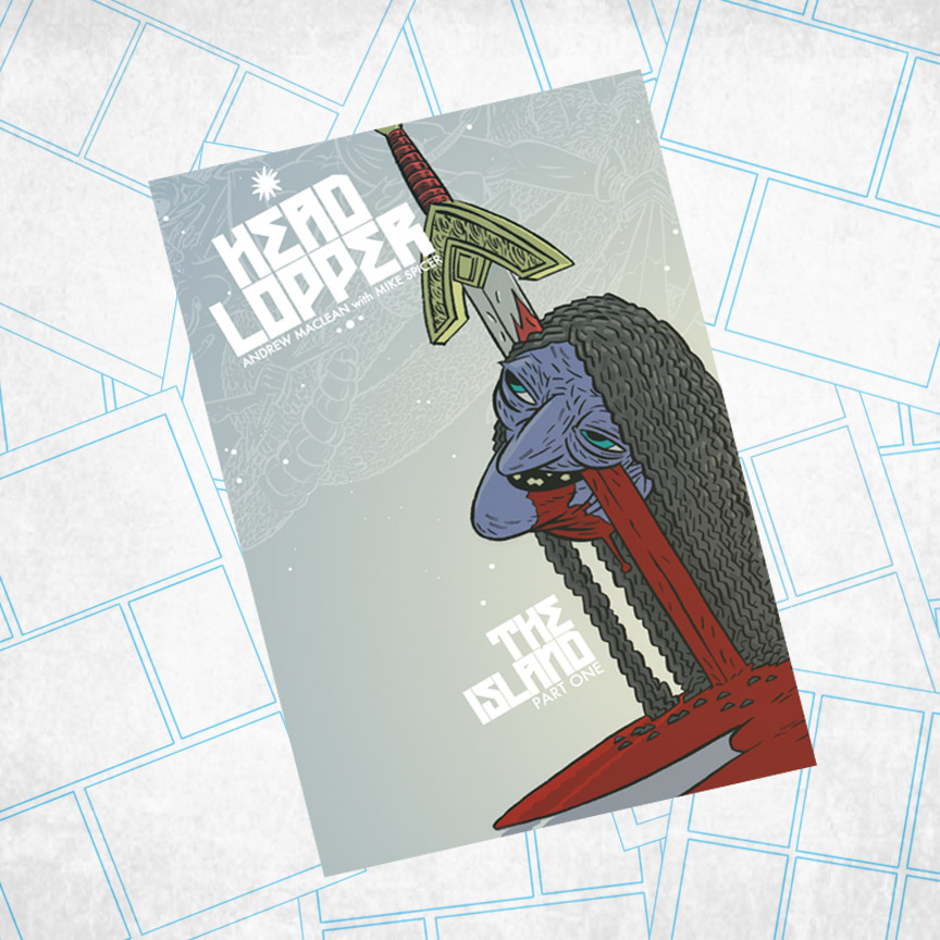 Comics Never Stop: Just Read - Head Lopper by Andrew MacLean
