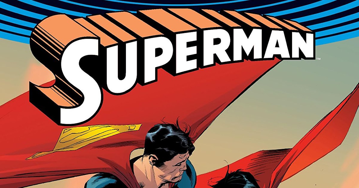 Review: Superman Vol. 5: Hopes and Fears (Rebirth) trade paperback (DC ...