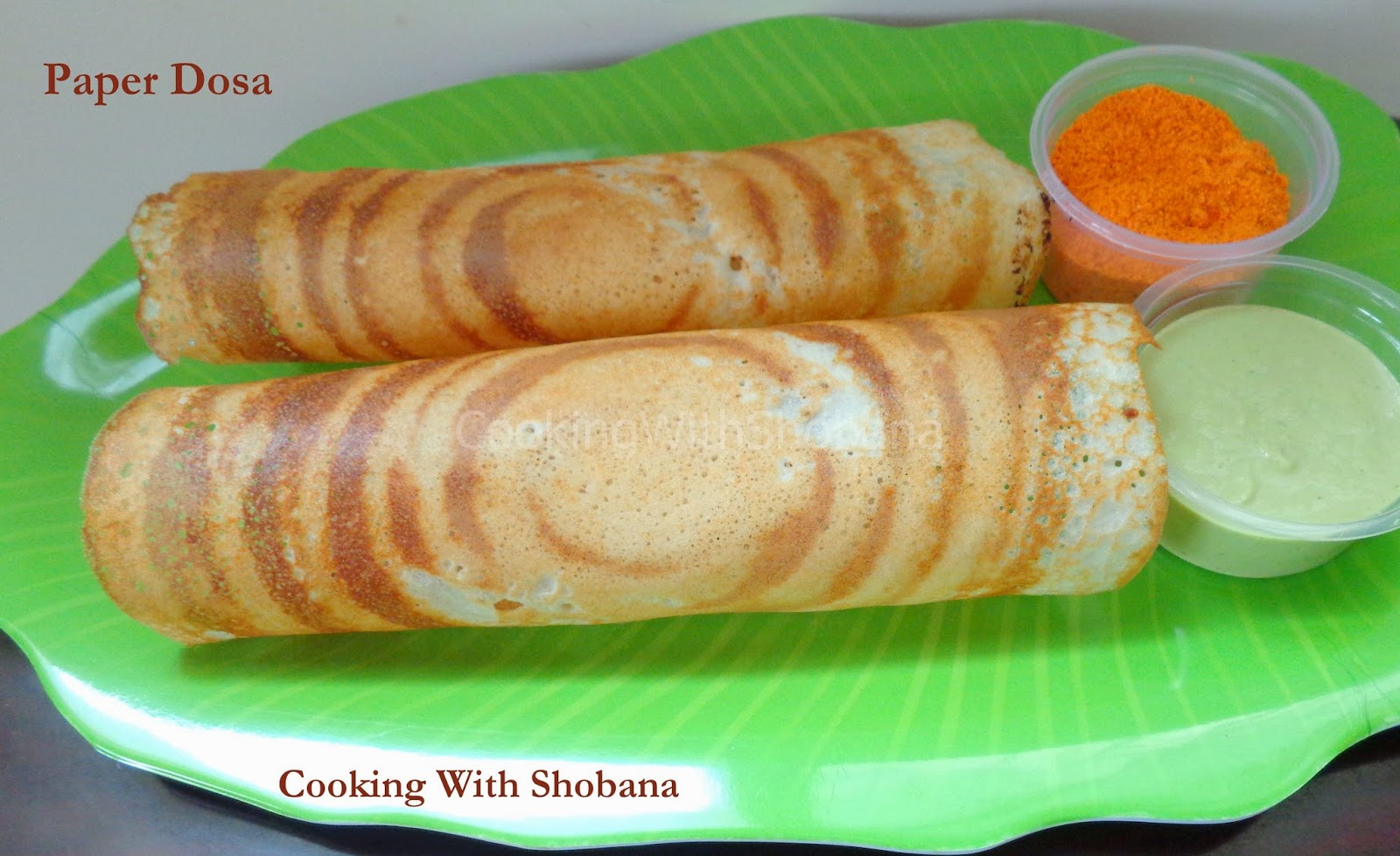 Cooking With Shobana : PAPER DOSA