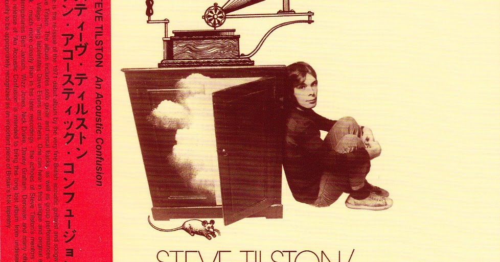 Darius, Don't You Get The Feelin: Steve Tilston - An Acoustic Confusion ...