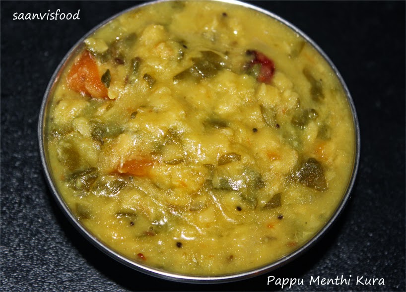 Saanvis food: Pappu Menthi Kura/ Methi Toor Dal/ Fenugreek leaves in ...