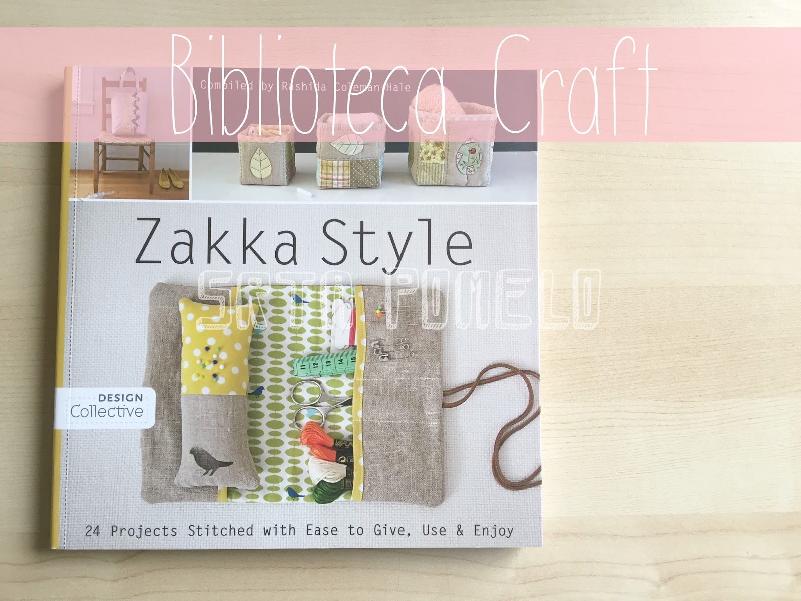 Srta Pomelo: Biblioteca craft: Zakka Style.