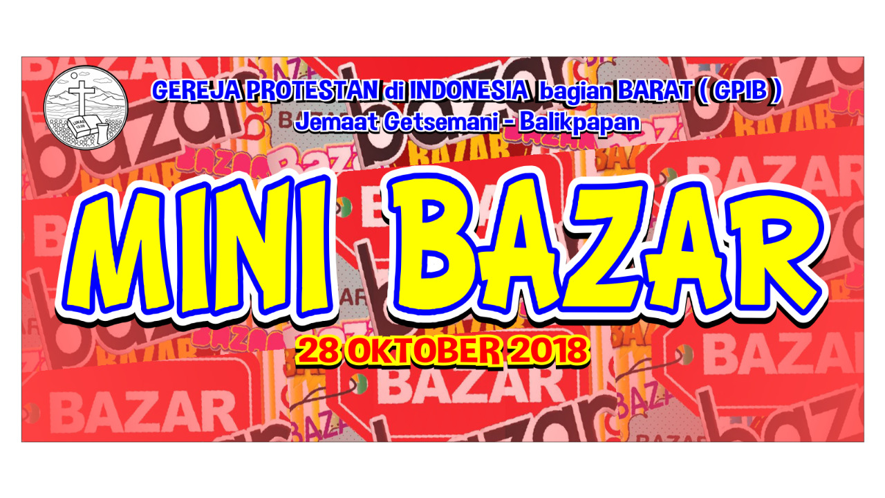 Mini Bazar Pembangunan 28 Okt 2018 ~ GPIB GETSEMANI