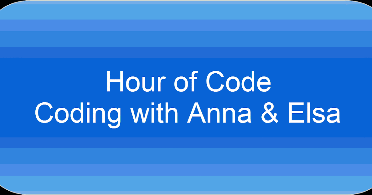 Time to Talk Tech : Code with Anna and Elsa - tutorial, teacher guide, answers to each level