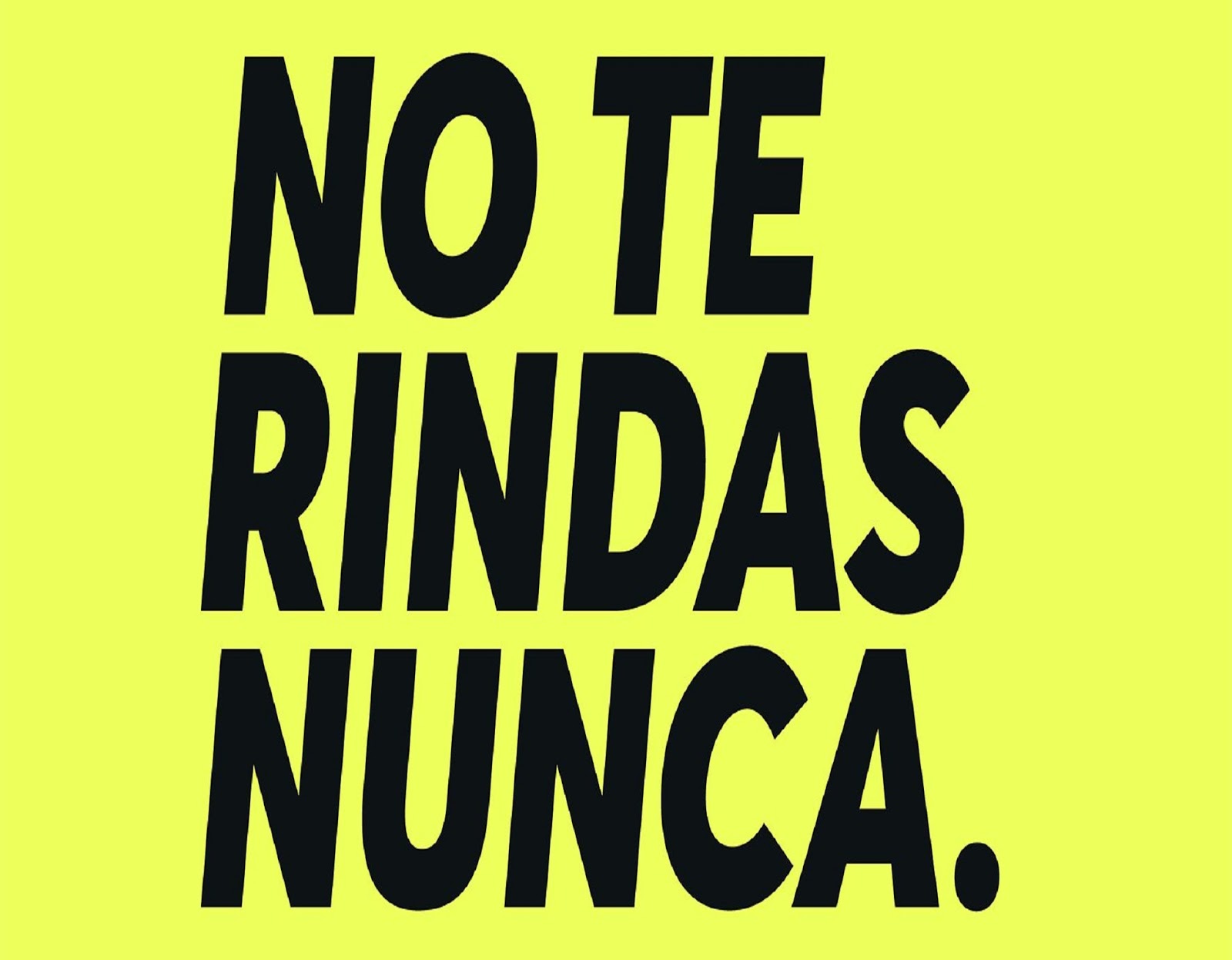 😜🌈💛🌈😜 ¡ No te rindas nunca ! Mensaje de reflexión para subir el animo 😜 ...
