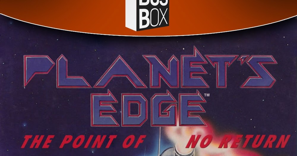 The Collection Chamber: PLANET'S EDGE: THE POINT OF NO RETURN