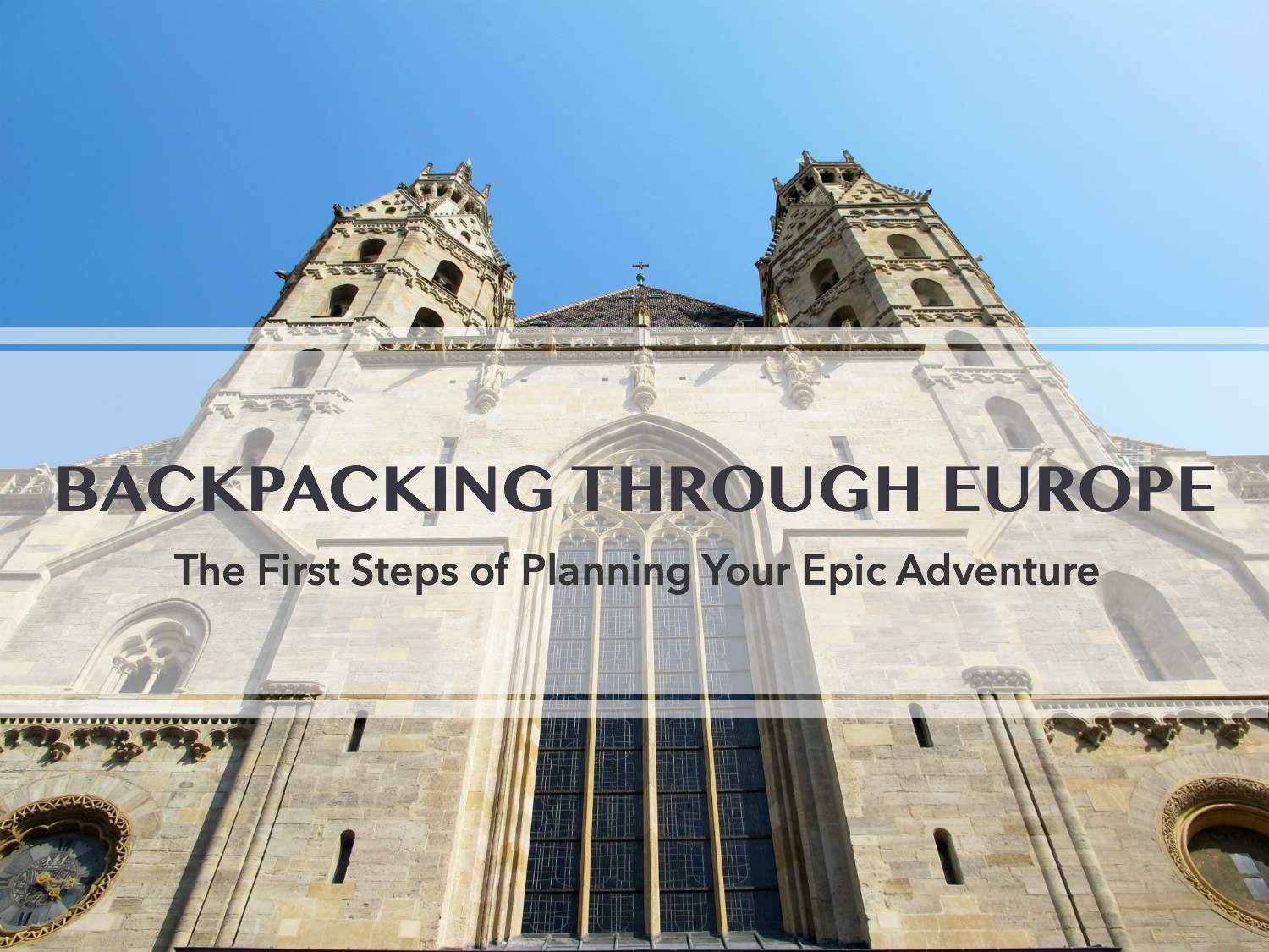 Her Winter My Summer: BACKPACKING THROUGH EUROPE: THE FIRST STEPS