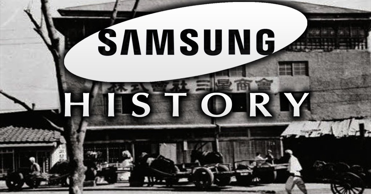 DERIVED: History of Samsung Company