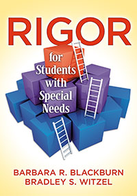 Rigor is NOT a Four-Letter Word: Rigor for Students with Special Needs