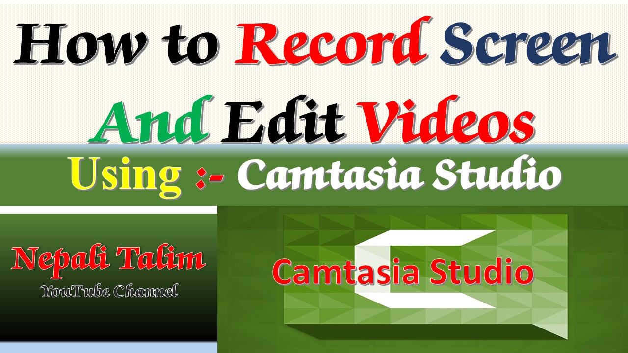 How to Record Screen And Edit Videos Using Camtasia Studio in Nepali ...