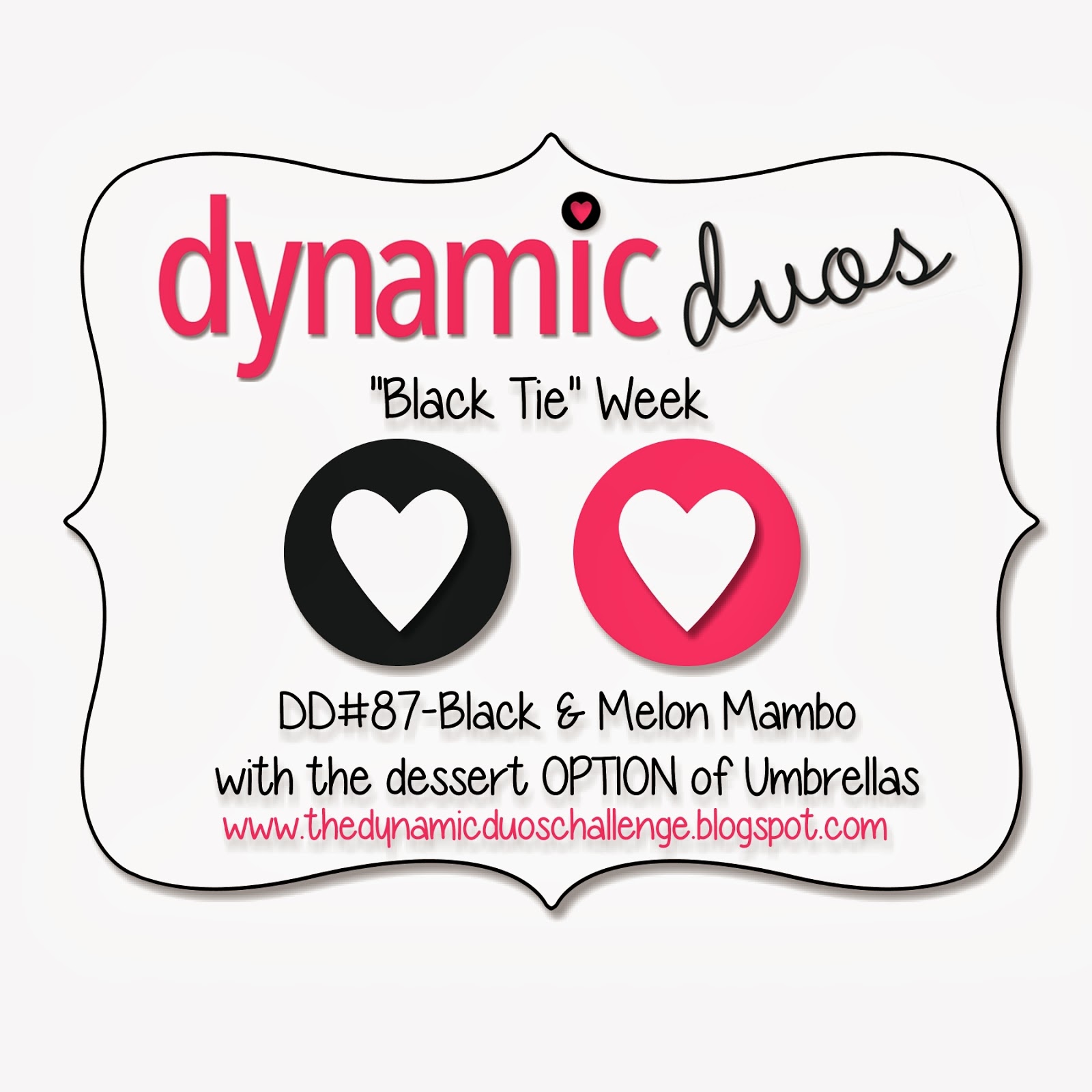Dynamic Duos: DD#87 {Black & Hot Pink with the OPTION of Umbrellas}