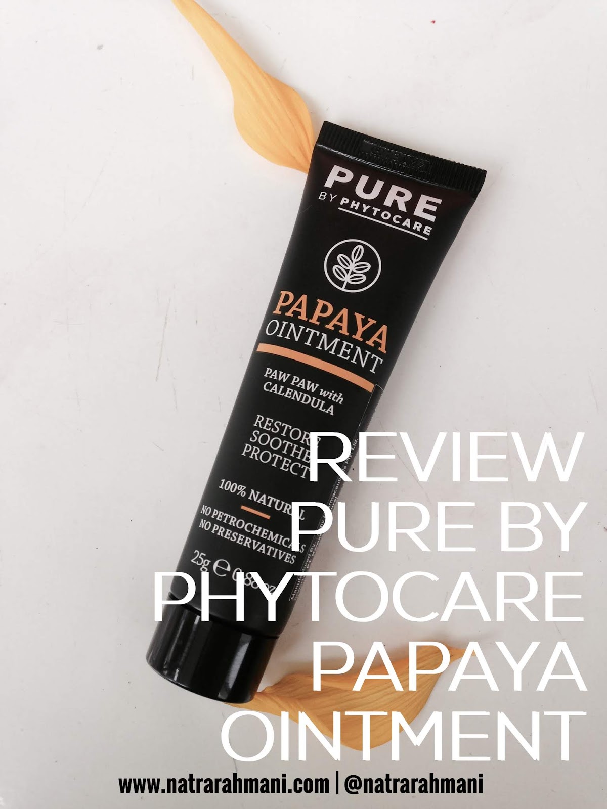 REVIEW PURE BY PHYTOCARE PAPAYA OINMENT / Natrarahmani