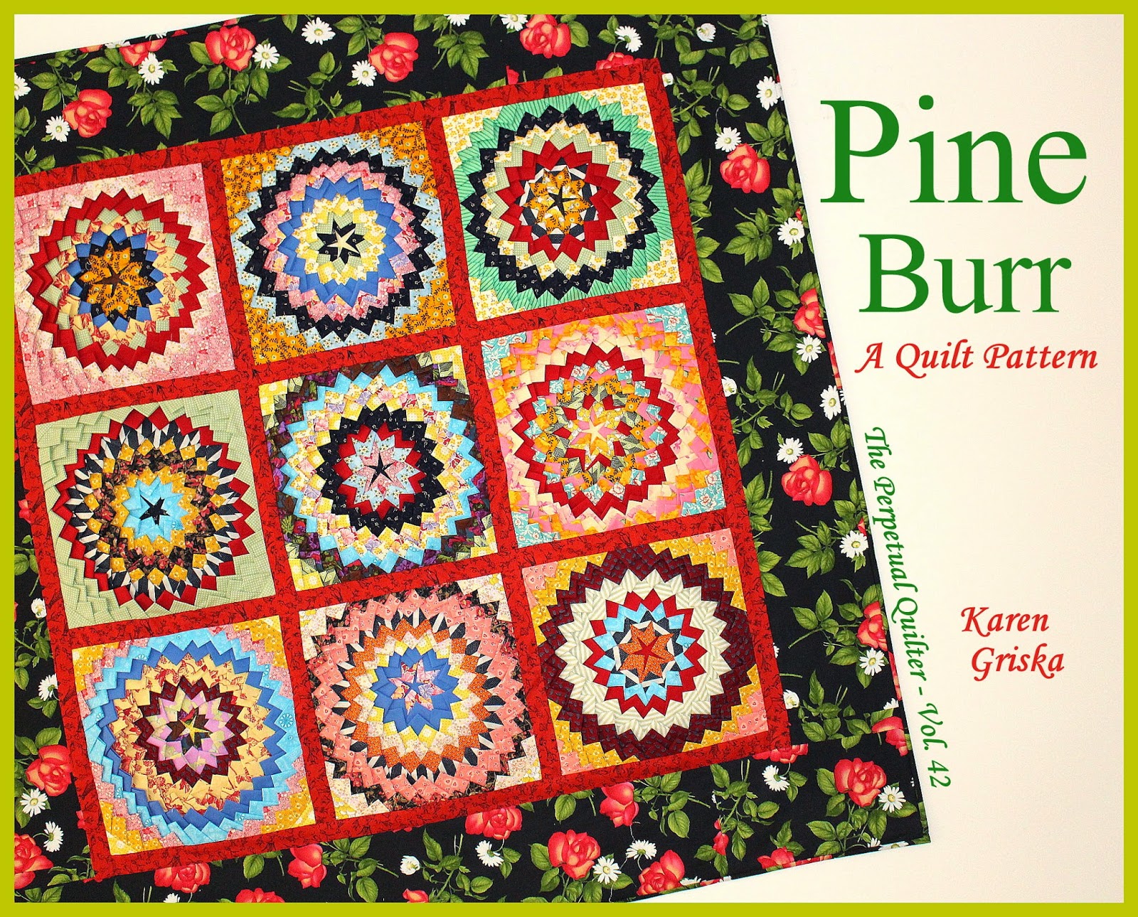 Karen Griska Quilts: Pine Burr Quilt is Finished!