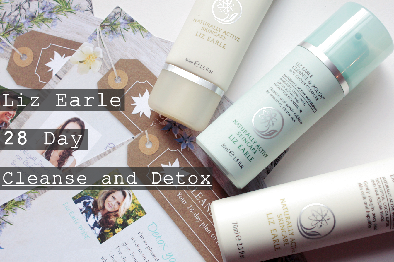 LIZ EARLE: 28 Day Cleanse and Detox | Beauty's Bad Habit