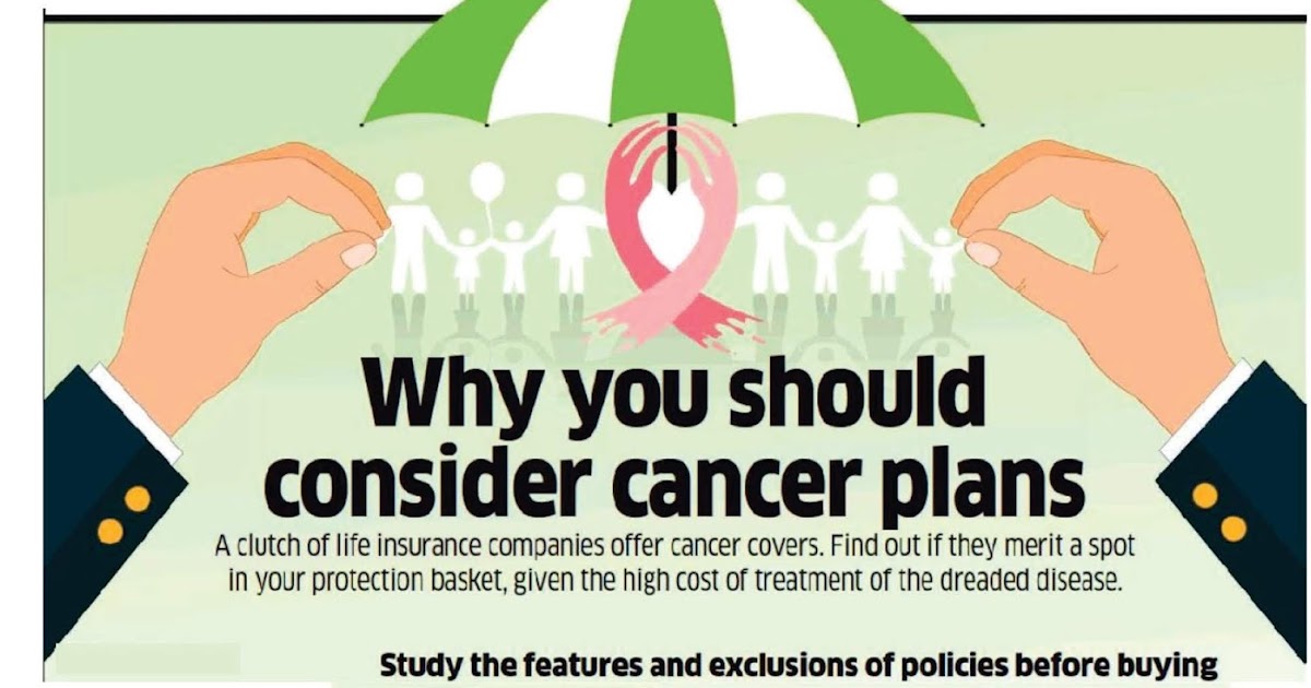 Why You Should Consider Cancer Plans