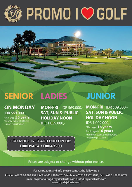 Golf Promo: Royale Jakarta Golf I love Golf 2017 | Informasi Golf ...