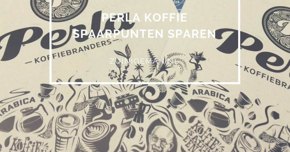 Perla koffie spaarpunten sparen - Zuinigeman