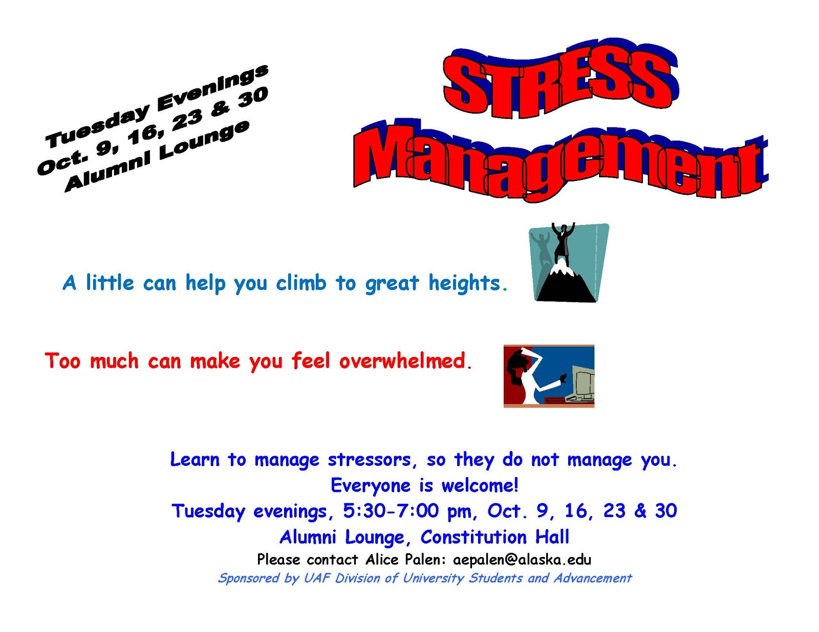 What's Happening: Stress Management Workshop * Tuesday evenings in Oct.