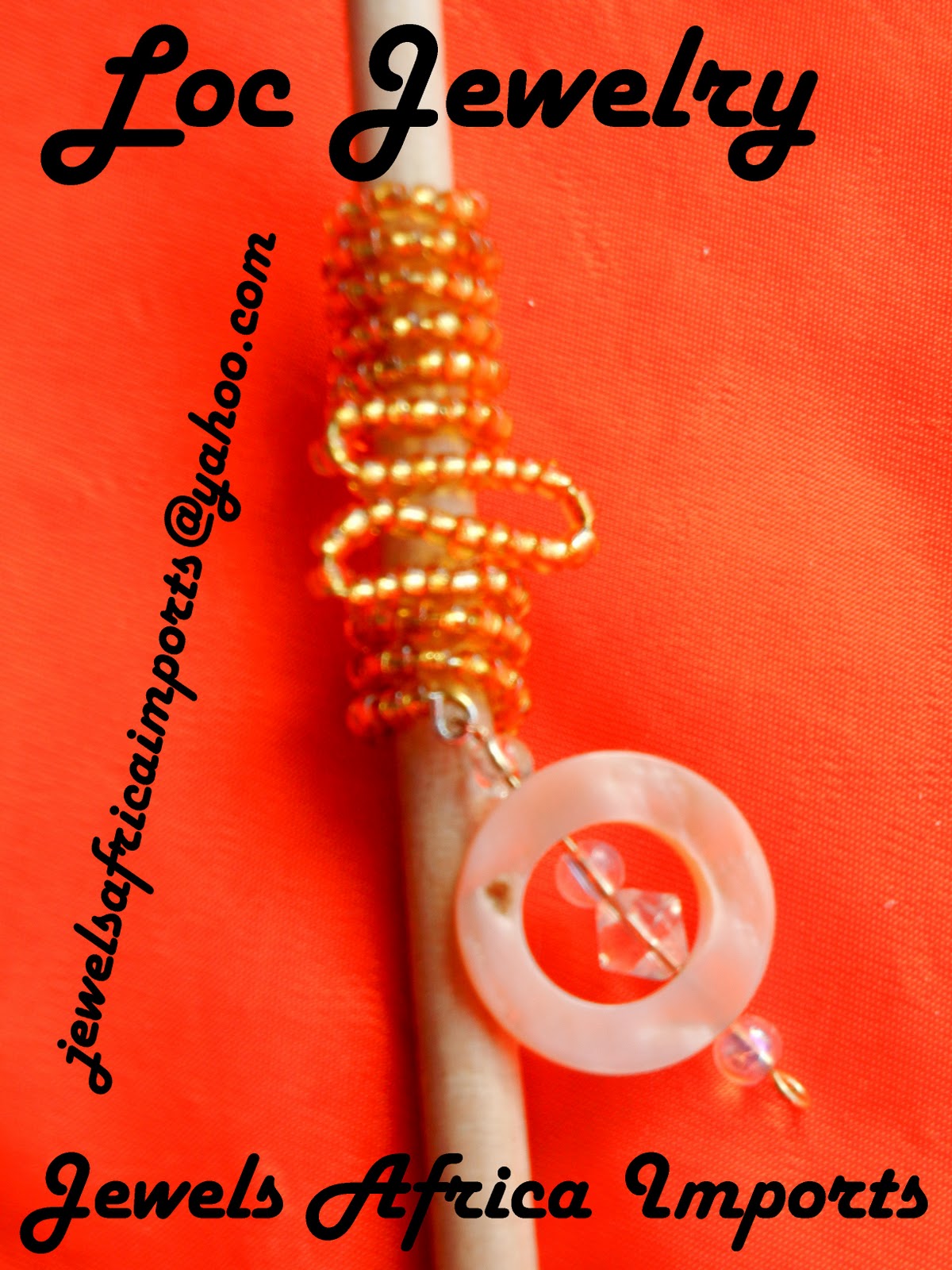 JEWELS AFRICA IMPORTS: LOC JEWELRY and EAR CANDY