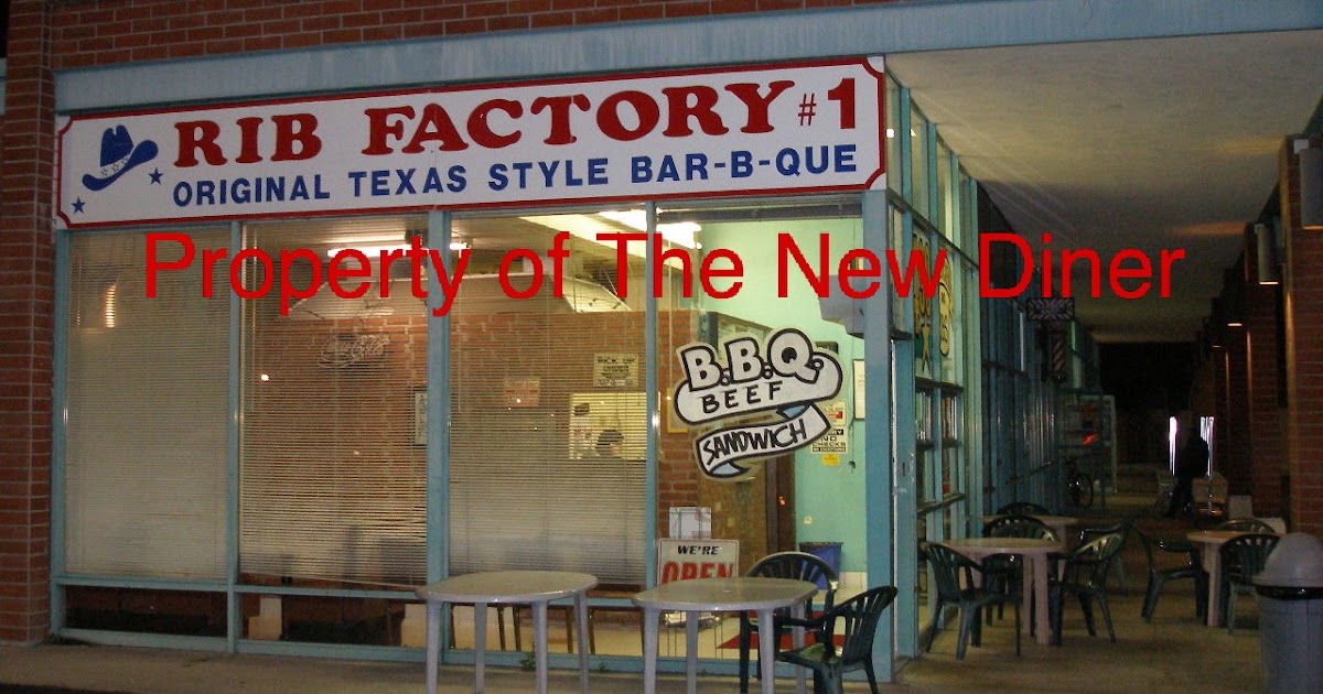 The New Diner: Rib Factory # 1-Closed