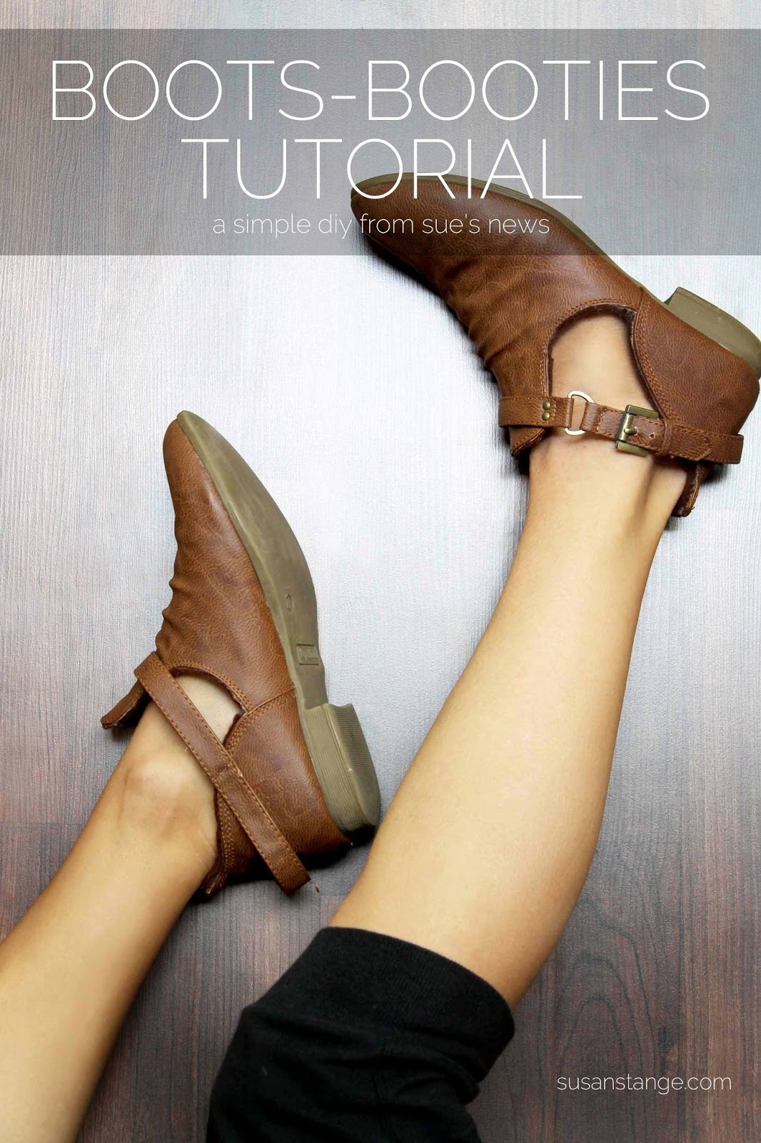 Tutorial | Boots to Booties DIY | Sue's News