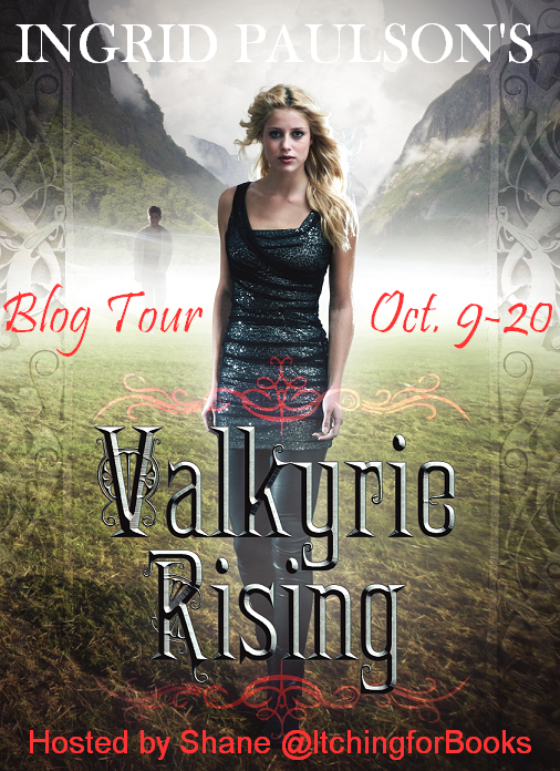 Itching for Books: BLOG TOUR~Valkyrie Rising by Ingrid Paulson
