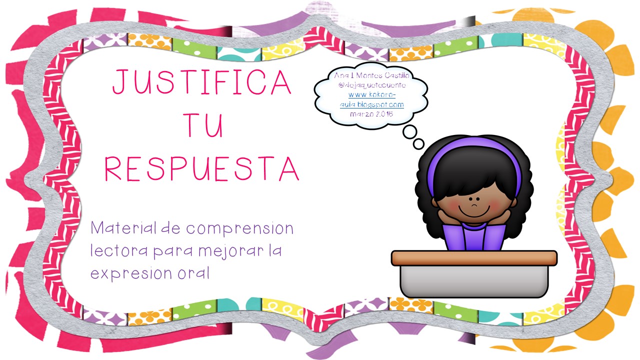 Deja que te cuente...: Justifica tu respuesta