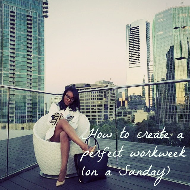 Using Sunday to Create a Perfect (stress free) Work Week — BELLEMOCHA.com