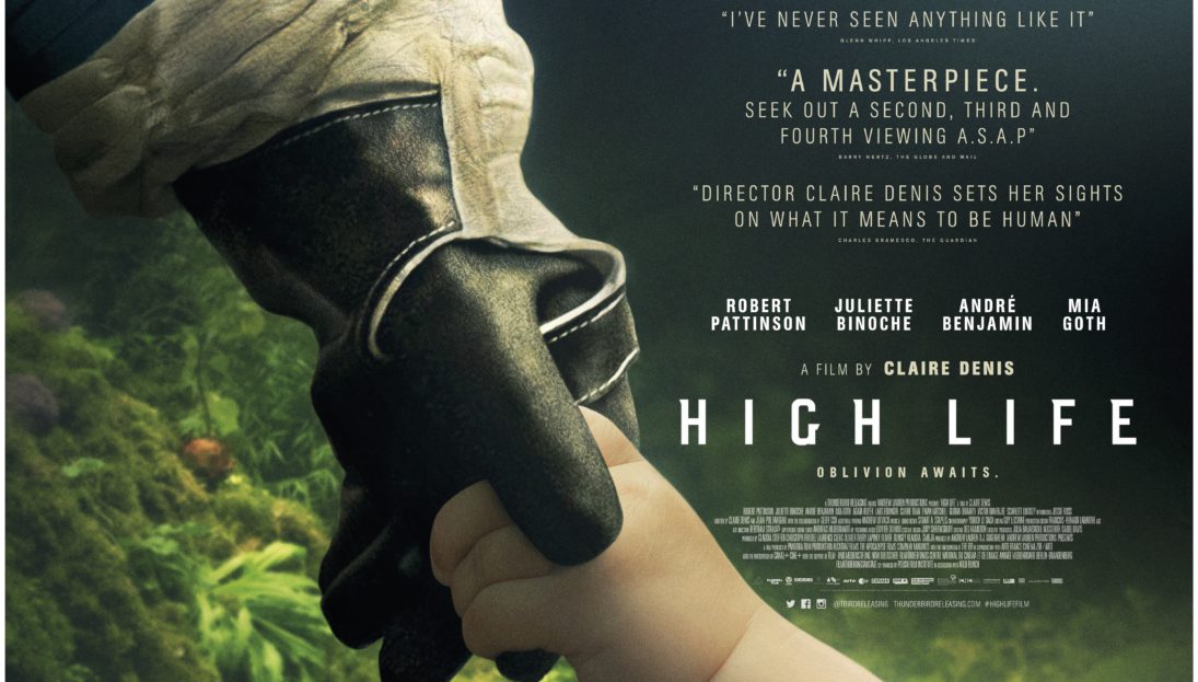 Cinematic Releases: Interstellar Overdrive: High Life (2018) - Reviewed