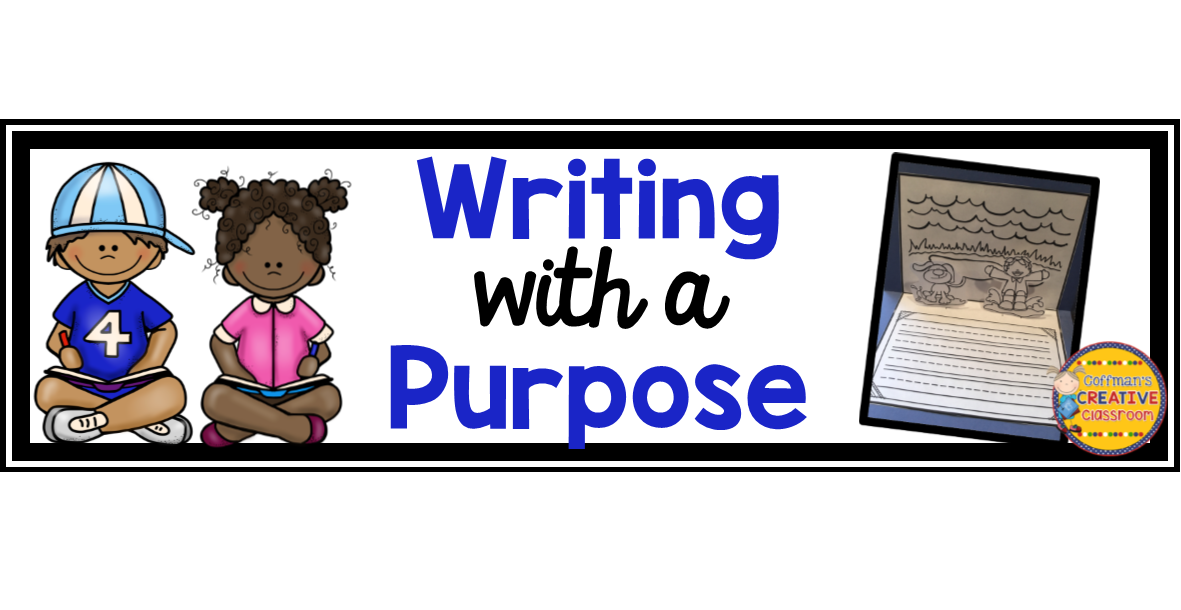 Coffman's Creative Classroom: Writing with a Purpose