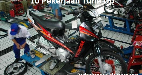 10 Pekerjaan Tune Up Sepeda Motor Yang Harus Dikerjakan | Dunia Otomotif