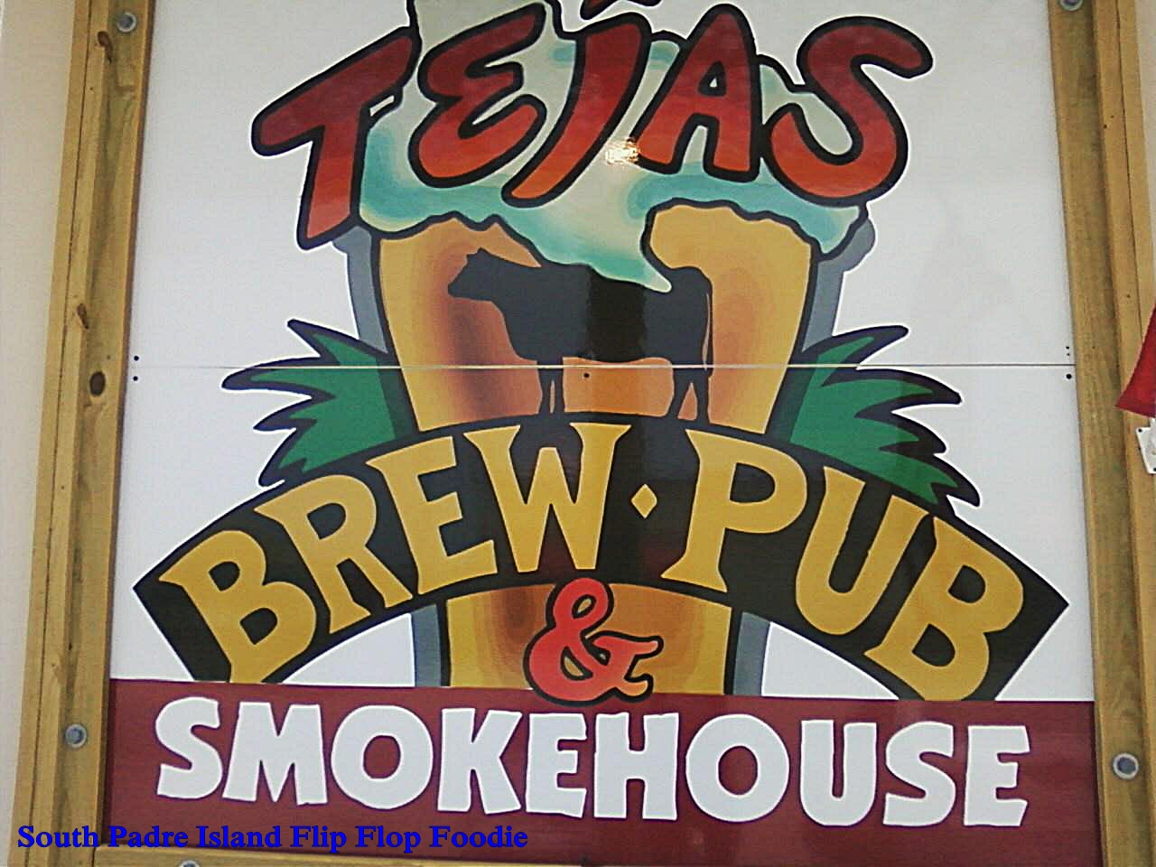 The South Padre Island Flip Flop Foodie: Tejas Brew Pub & Smokehouse