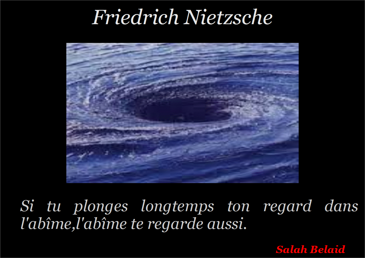 * L’abîme ( Friedrich Nietzsche )