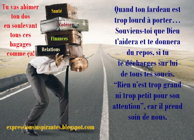 Expressions : Quand ton fardeau est trop lourd à porter