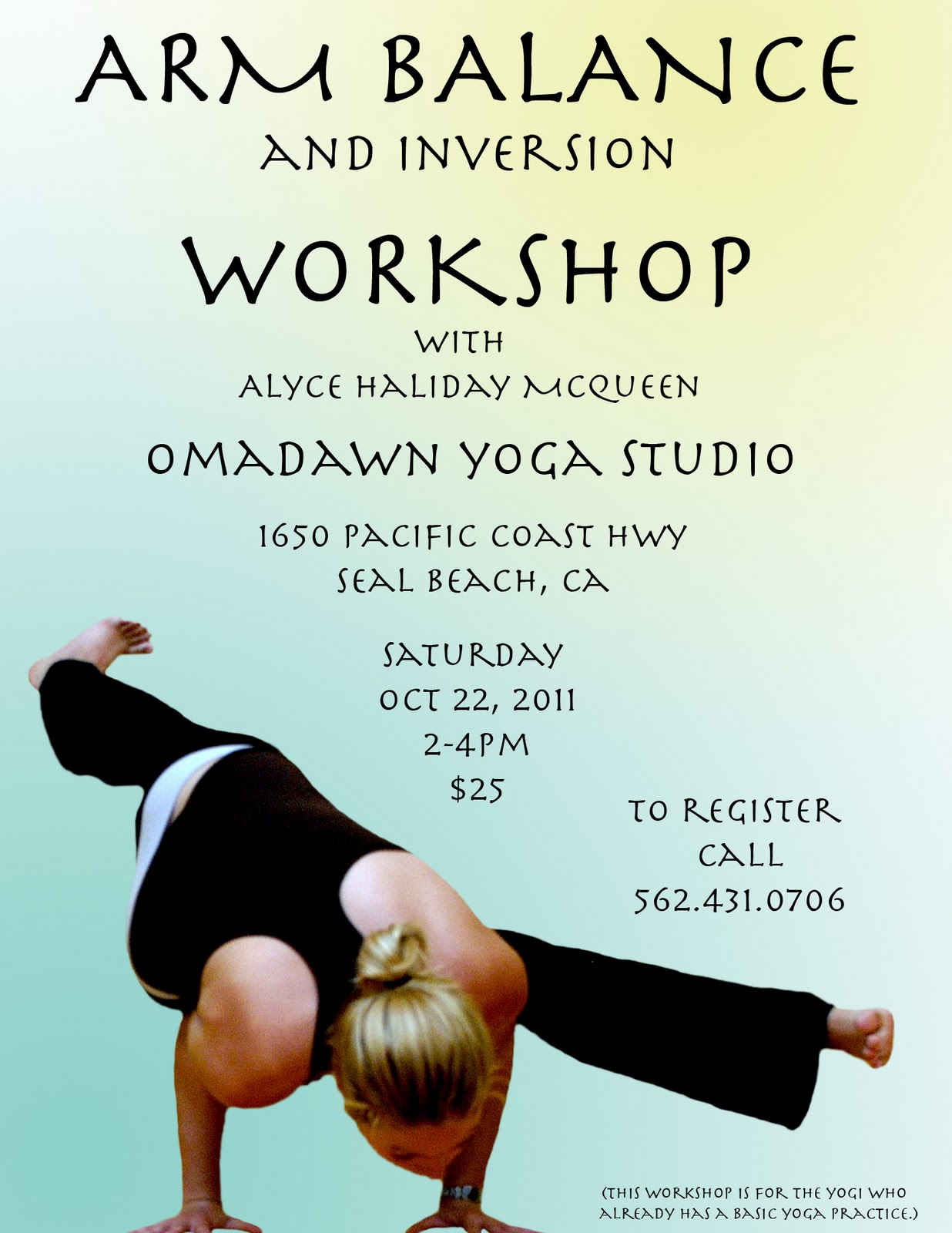 a complete practice: Arm Balance and Inversion Workshop at Omadawn Yoga ...