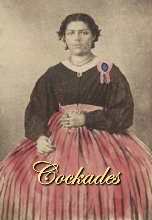 Civil War Dress for Ladies: Cockades