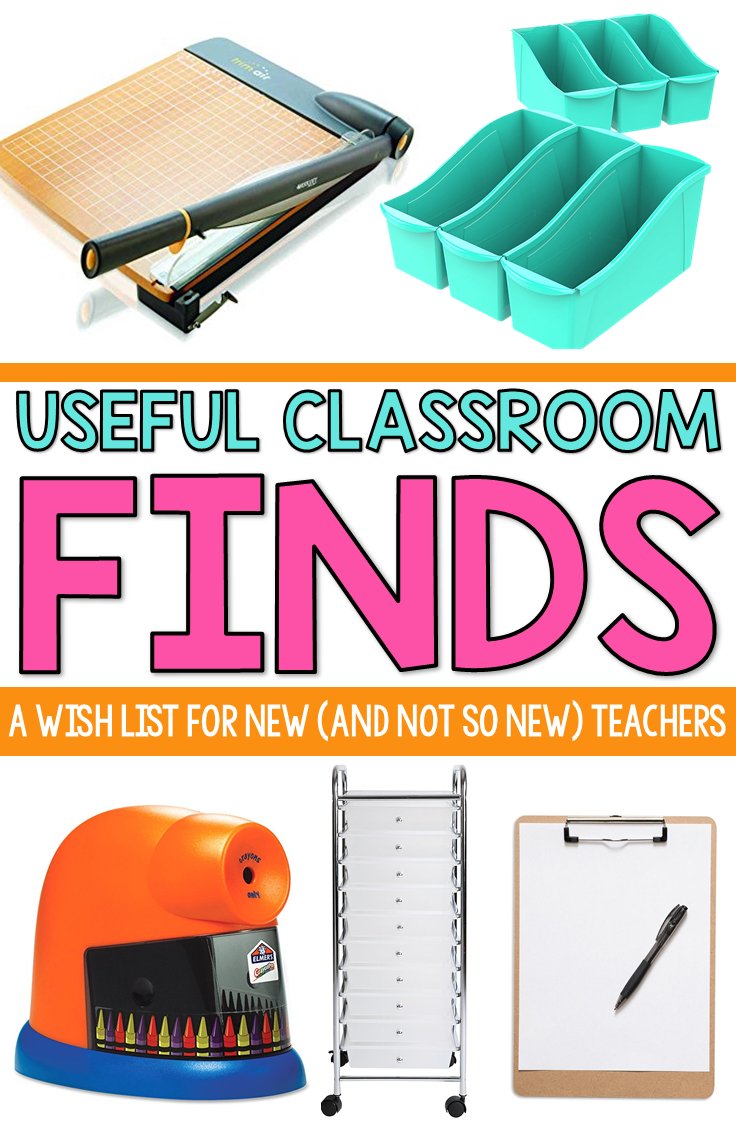Useful Classroom Finds {A Wish List For New and Not So New Teachers ...