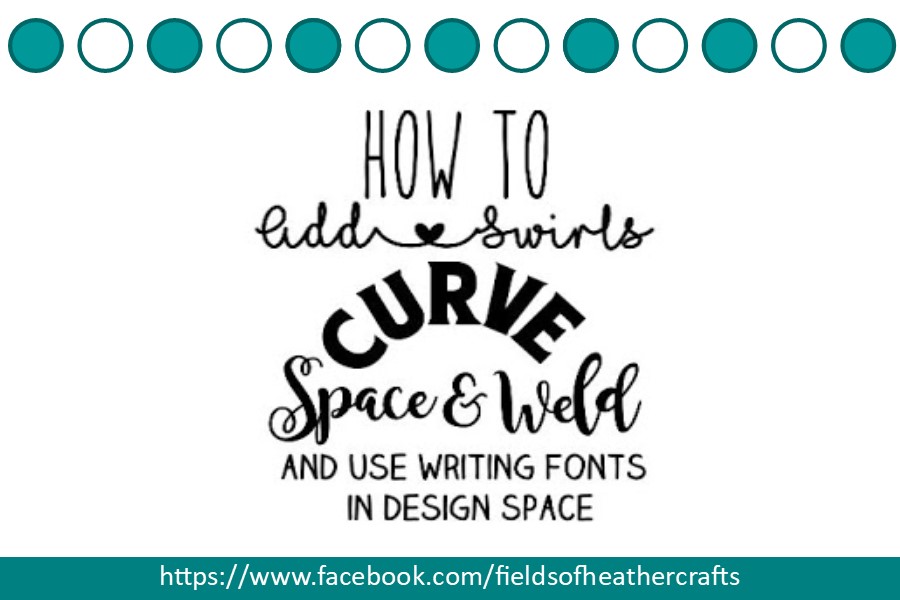 Fields Of Heather: Using Text In Design Space