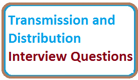 30 TOP Transmission and Distribution Interview Questions and Answers ...