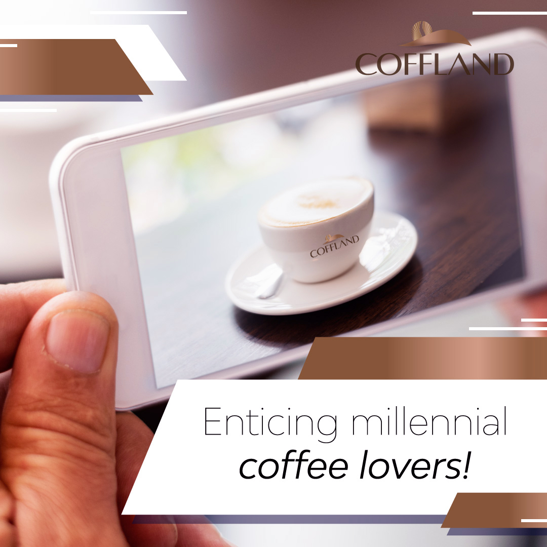 Coffland Corp: How to Appeal to Millennial Coffee Lovers?