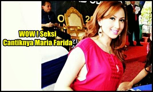 Fuh! Seksinya Maria Farida - Bintang Terbaik