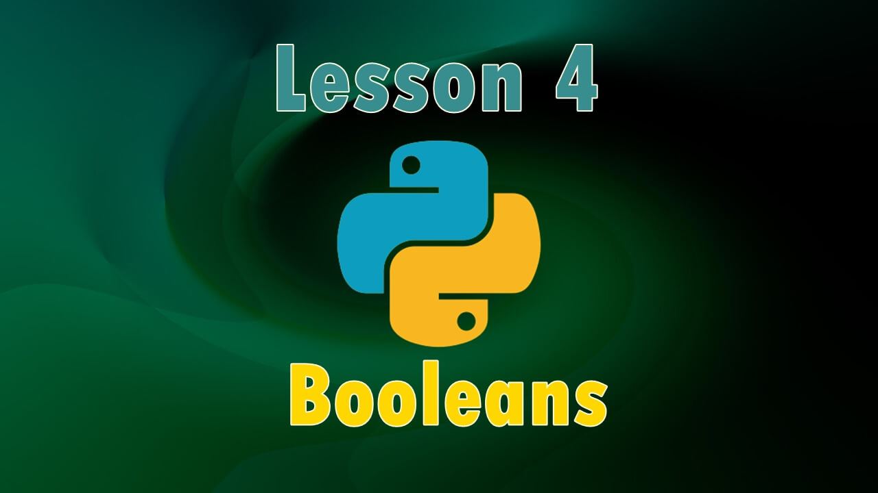 The 4th Lesson Of Python Tutorial Booleans And Some Built In Functions Boardcode