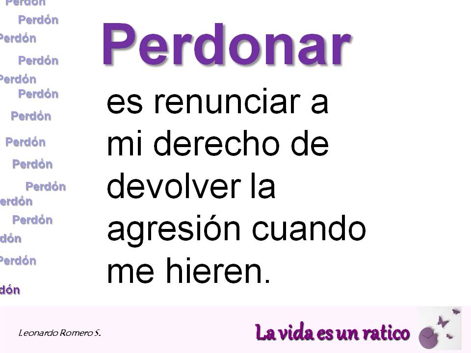 BUENTRATO Y PREVENCION DE LAS VIOLENCIAS: PERDONAR - SANAR y NO OFENDER