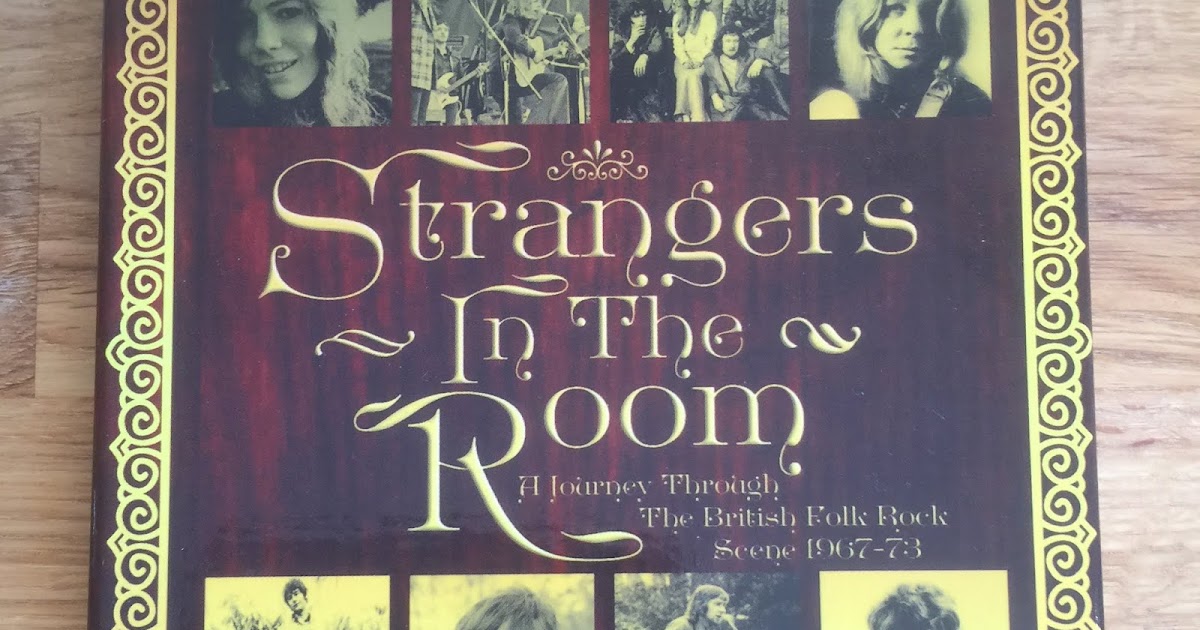 Sounds Good, Looks Good...: "Strangers In The Room: A Journey Through ...