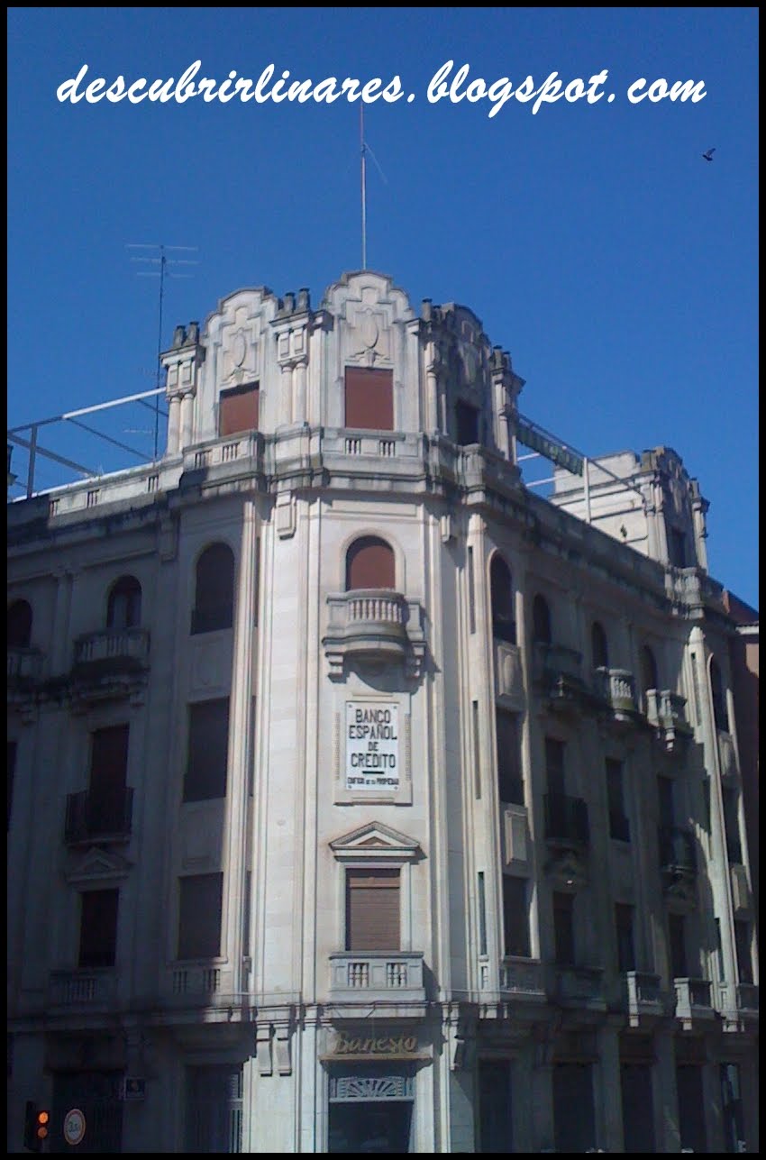 DESCUBRIR LINARES: Edificio de Banesto