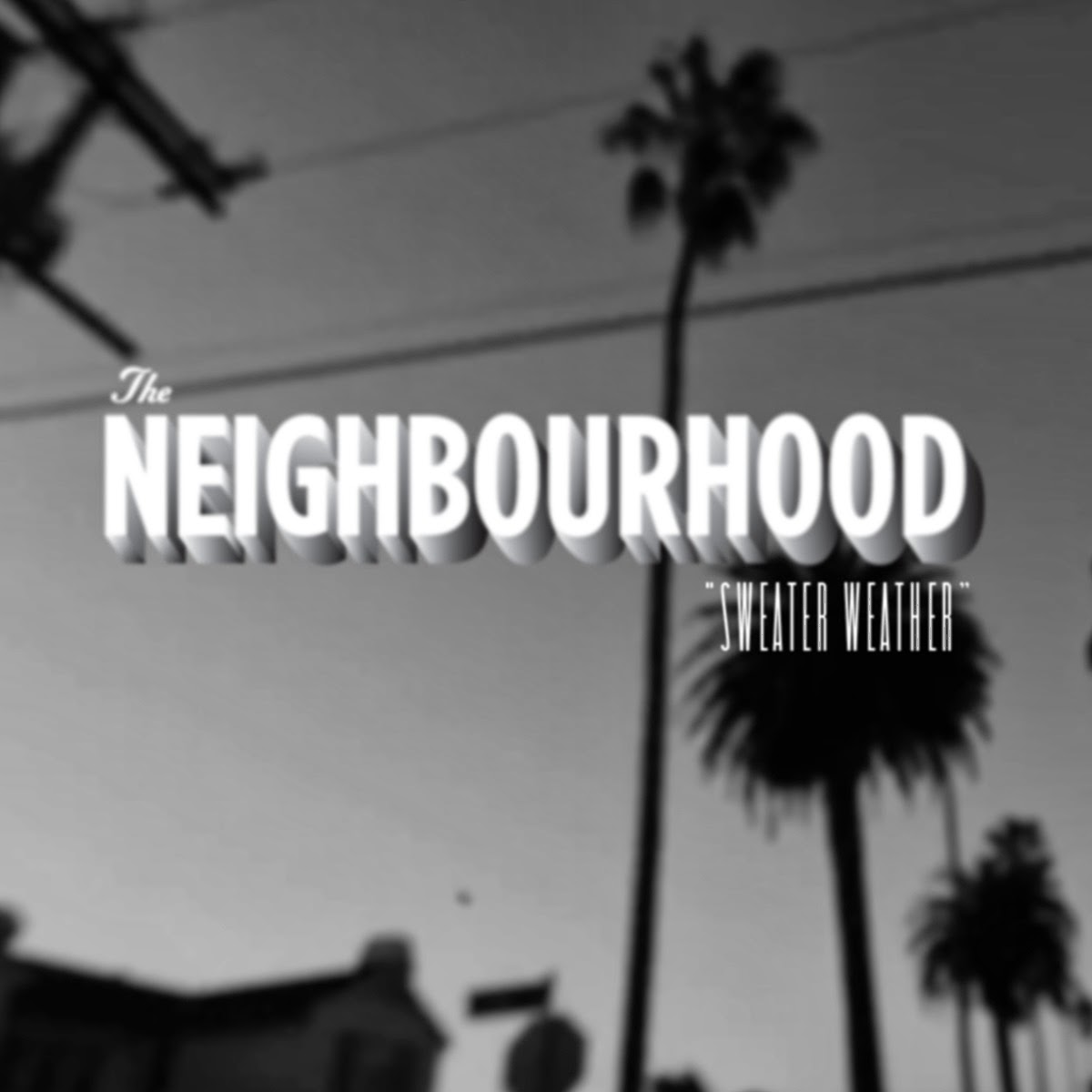 The Best Music: Sweater Weather lyrics - The Neighbourhood