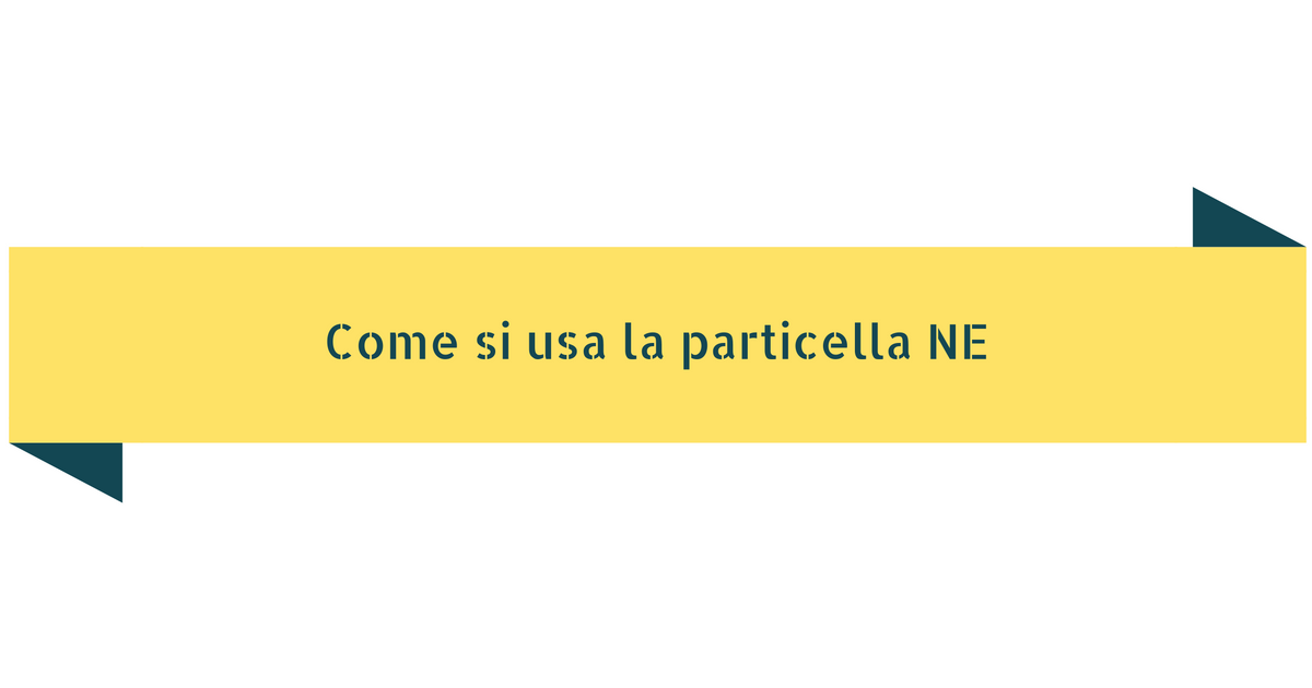 Impariamo!: Usi della particella NE