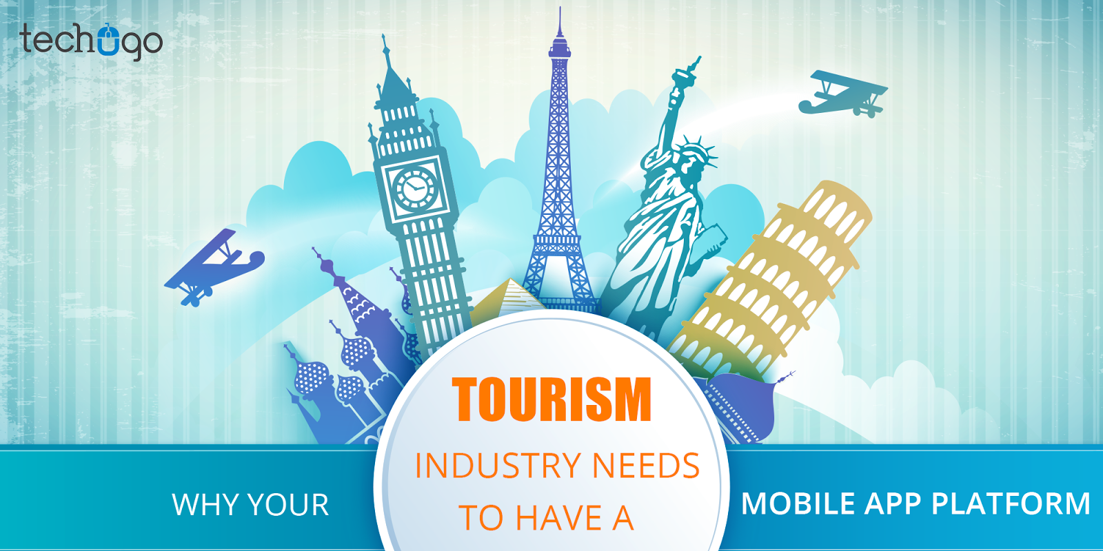 Techugo Pvt Ltd: Why Your Tourism Industry Needs To Have A Mobile App ...
